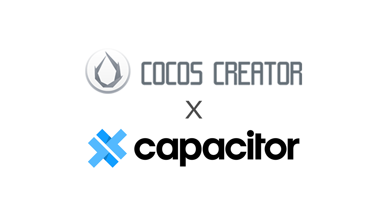 CocosCreatorとCapacitorでiOS・Androidアプリをビルドする｜アマガミナブログ